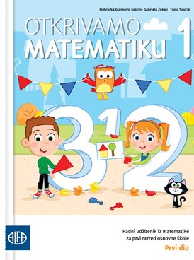 Otkrivamo matematiku 1, prvi dio - Radni udžbenik iz matematike za prvi ...