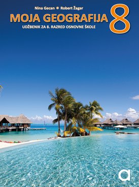 Moja geografija 8 - Udžbenik za 8. Razred osnovne škole - Mozaik ...
