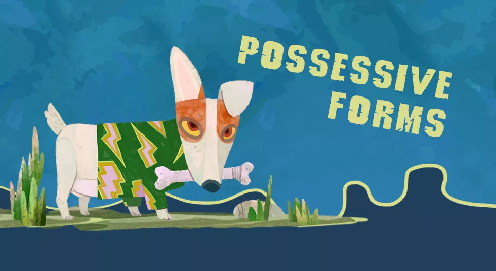 Possessives - Digital lessons - Mozaik Digital Education and Learning