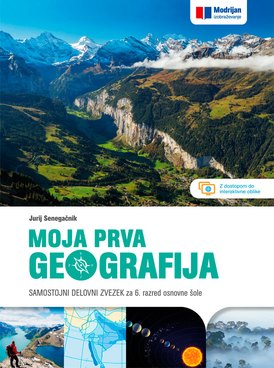 Moja prva geografija - Samostojni delovni zvezek za 6. razred osnovne ...